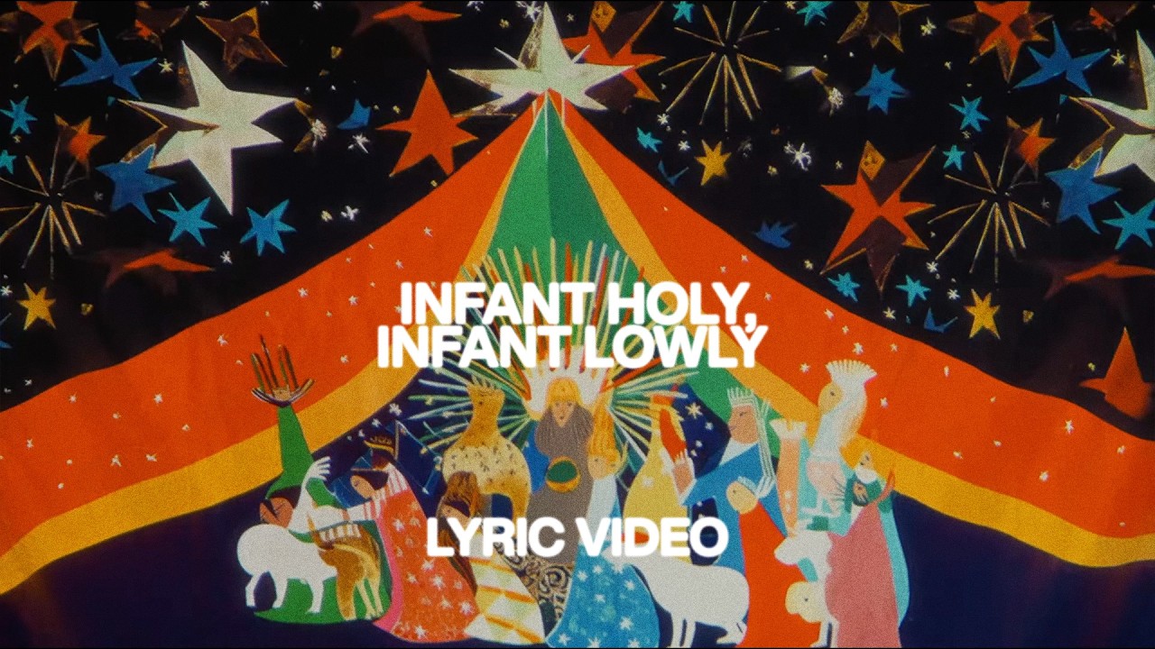 Infant Holy, Infant Lowly (feat. Elevation Choir) | Official Lyric ...