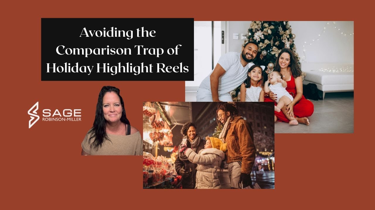 Avoiding the Comparison Trap of the Holiday Highlight Reels - YouTube