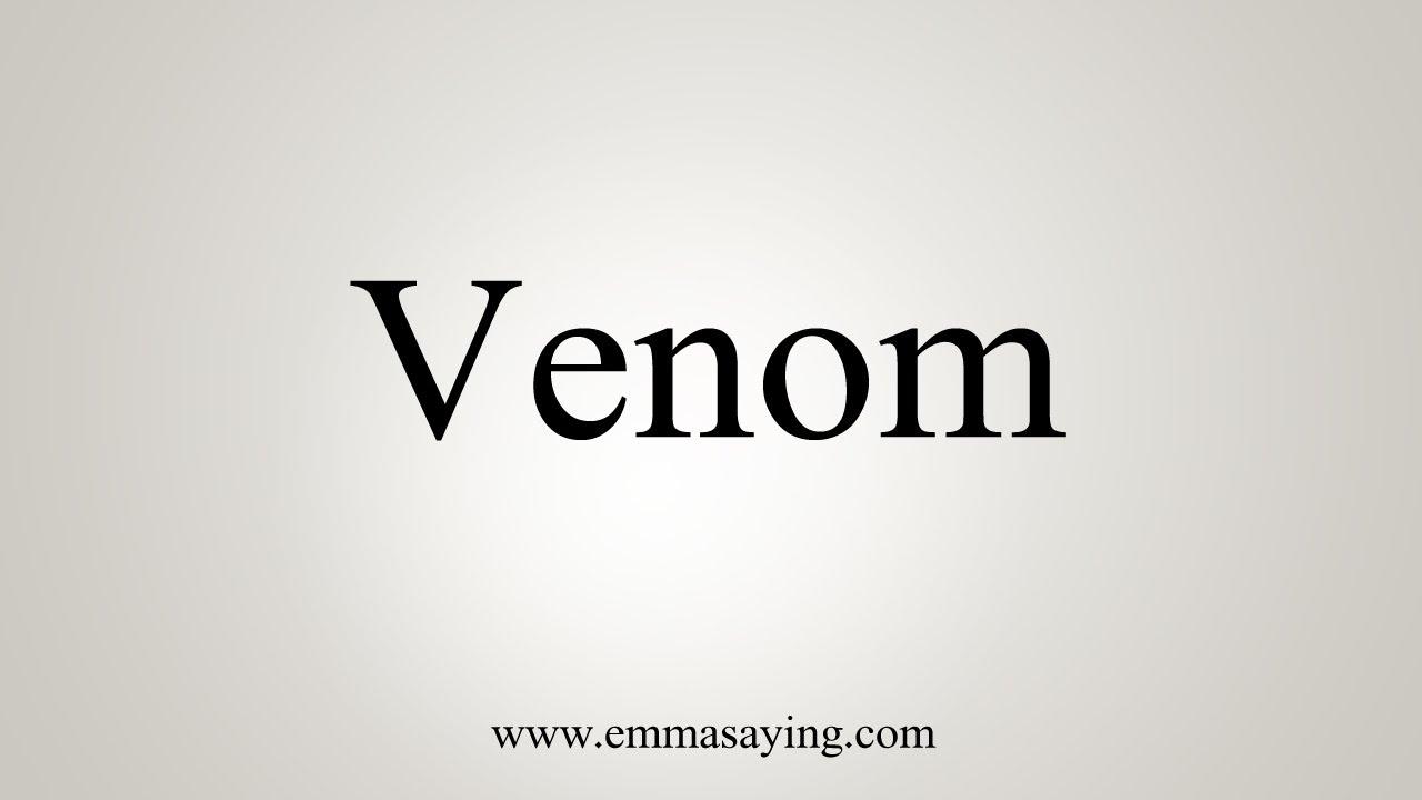 How To Say Venom - YouTube