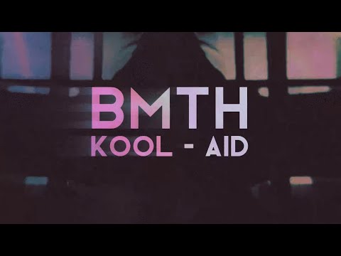Bring Me The Horizon - Kool-Aid [ lyrics ]@BringMeTheHorizon - YouTube