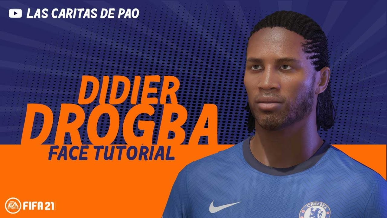 FIFA 21 How To Create Face Didier Drogba Career Mode Modo Carrera YouTube FIFA 21 How To Create Face Didier Drogba Career Mode Modo Carrera YouTube