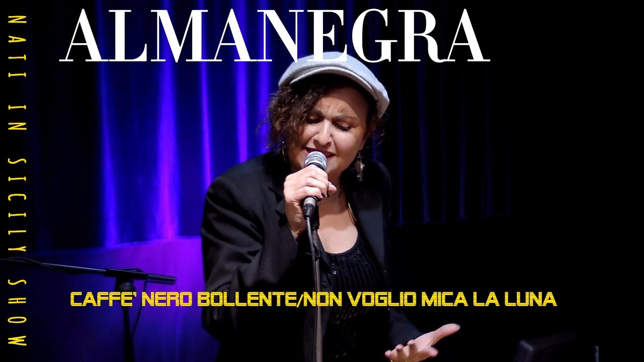Almanegra Band - Medley Caffè nero bollente\Non voglio mica la luna ...