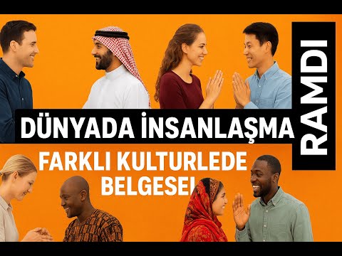 DÜNYADA SELAMLAŞMA: Farklı Kültürlerde İnsanlar NASIL SELAMLAŞIYOR? | RAMDİ
