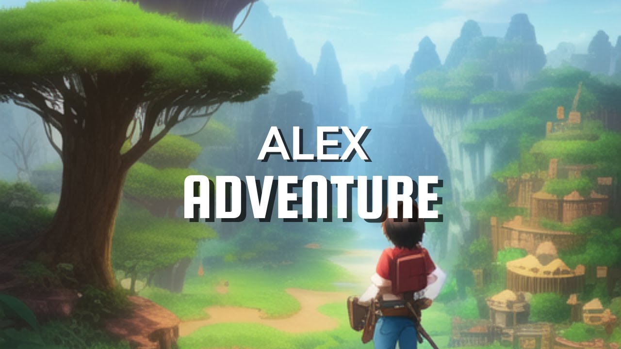 Alex adventure - YouTube