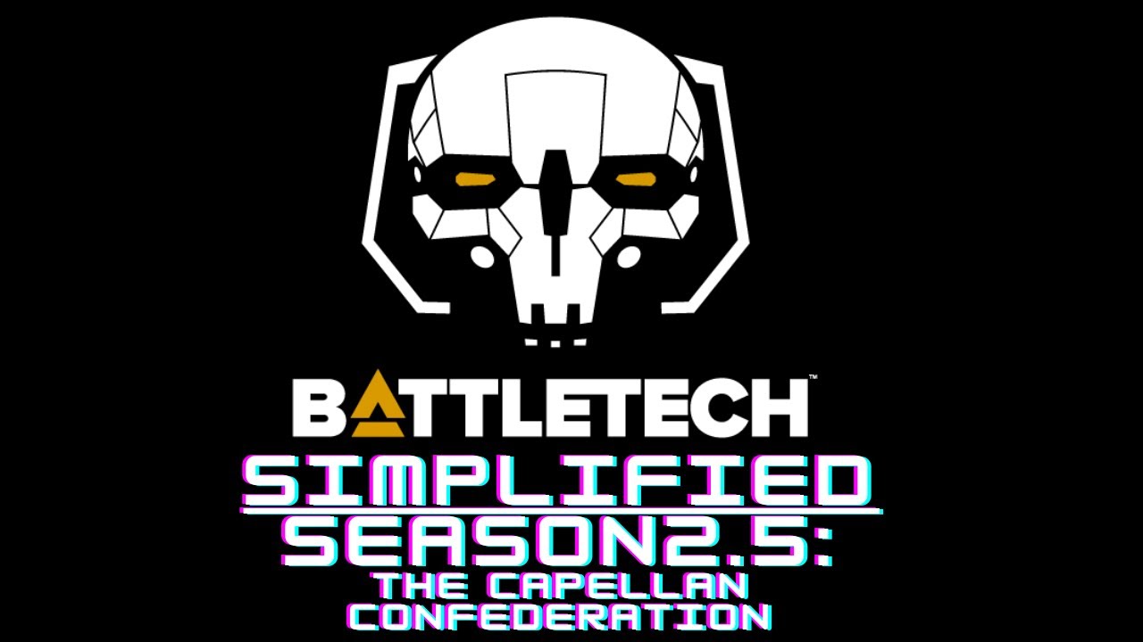 BATTLETECH SIMPLIFIED[Season 2.5 Great House Quick Dives](02) The ...