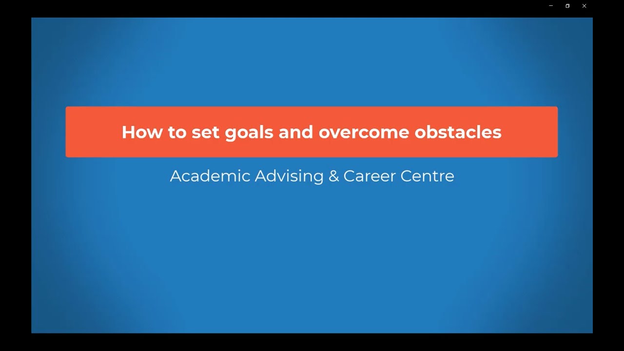 How to set goals and overcome obstacles - YouTube