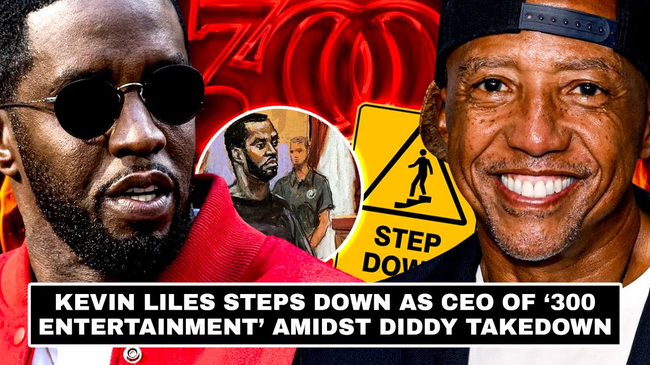 Kevin Liles Steps Down as CEO of ‘300 Entertainment’ Amidst Diddy ...