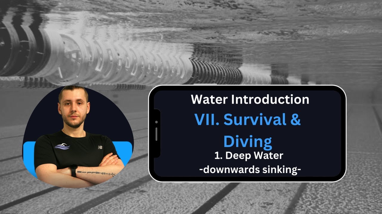 Learn to swim: Water Introduction - VII. 1. Deep Water - Downwards ...