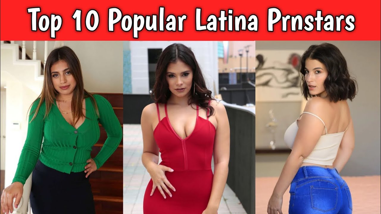 Top 10 Popular Latina Prnstars Most Beautiful Bbc Latina Prnstars