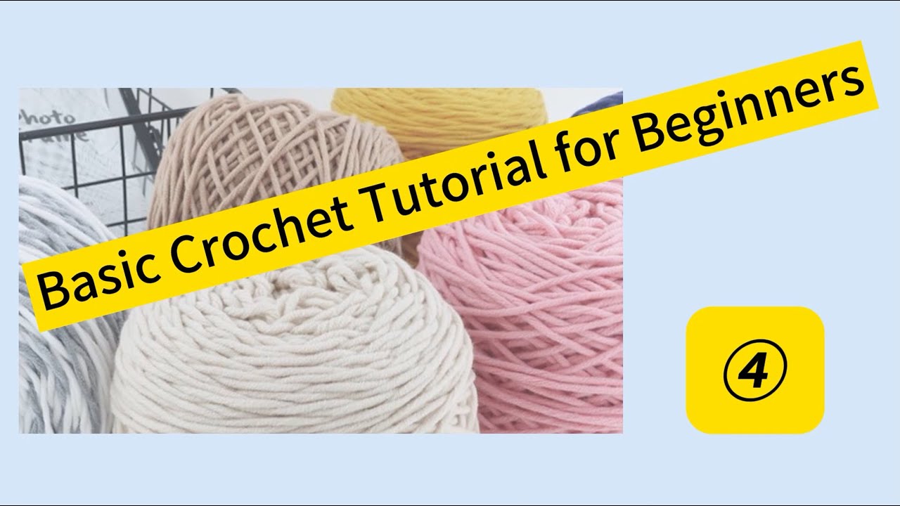 Crochet Basic Tutorial for Beginners -- P 4 - YouTube