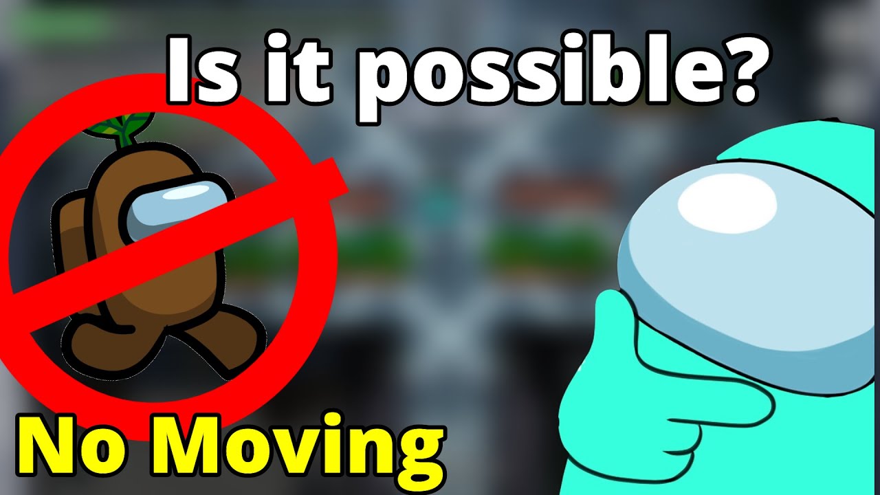 Can you beat Among Us without moving? - YouTube