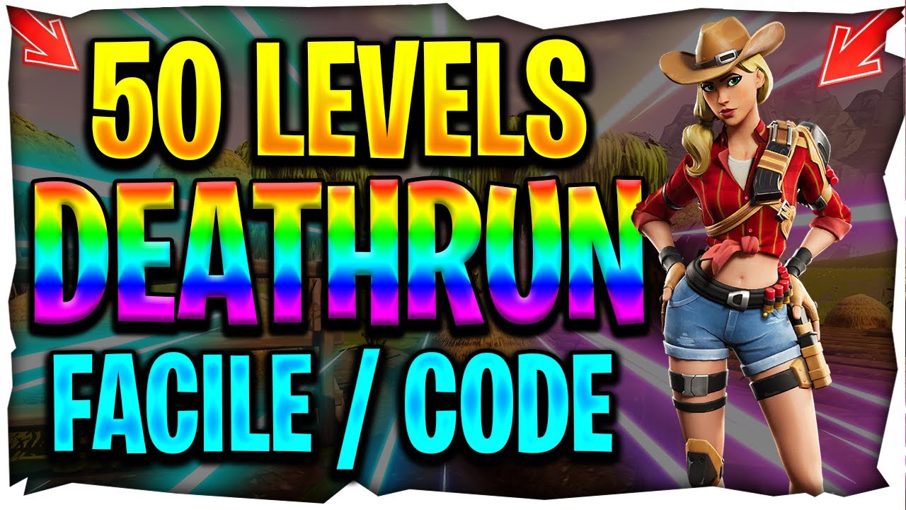 LE MEILLEUR DEATHRUN 50 LEVELS FACILE SUR FORTNITE ! (CODE) [2020] - YouTube