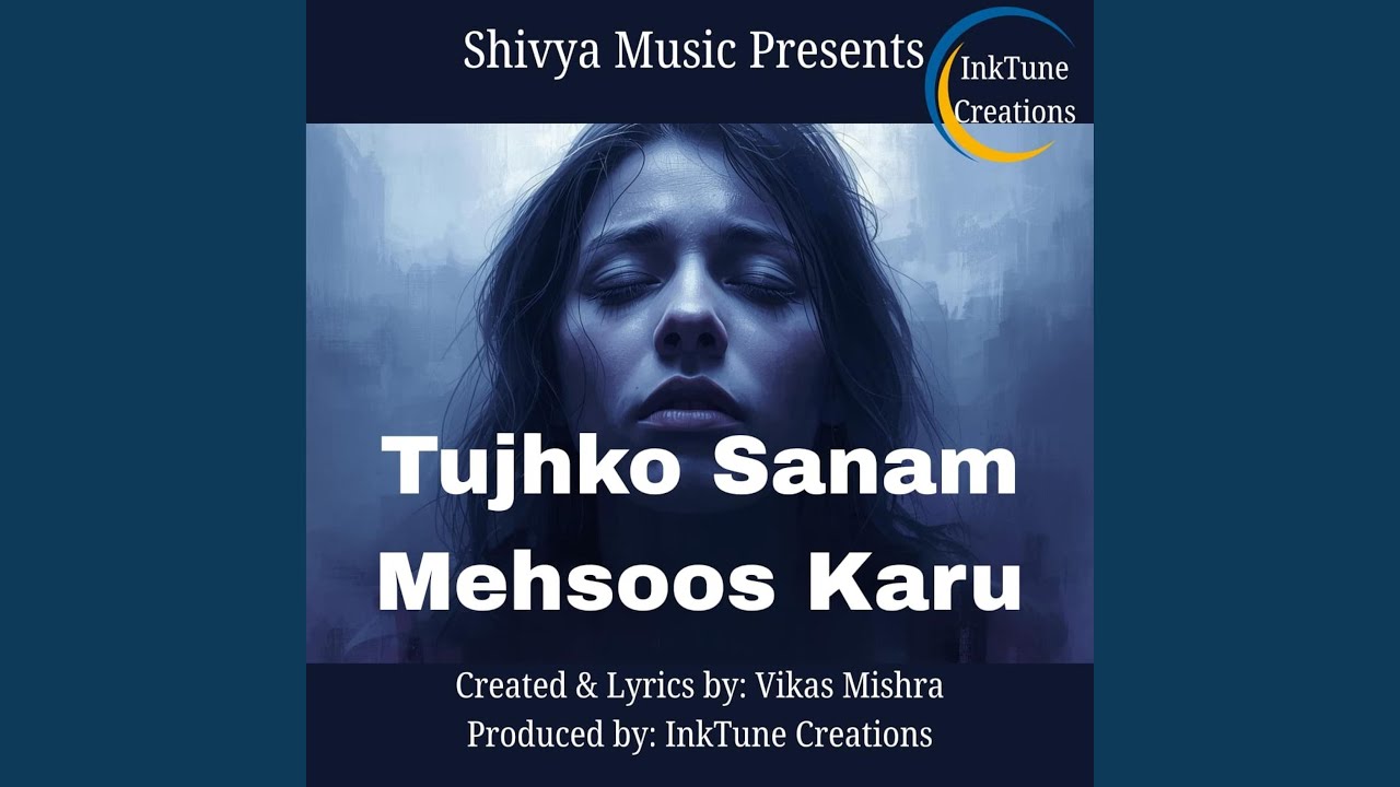 Tujhko Sanam Mehsoos Karu (feat. Vikas Mishra) - YouTube