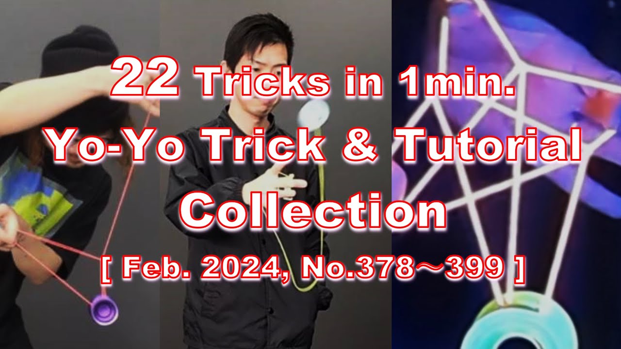 [22 Tricks with 1min] Yo-Yo Trick & Tutorial Compilation [Feb.2024] # ...