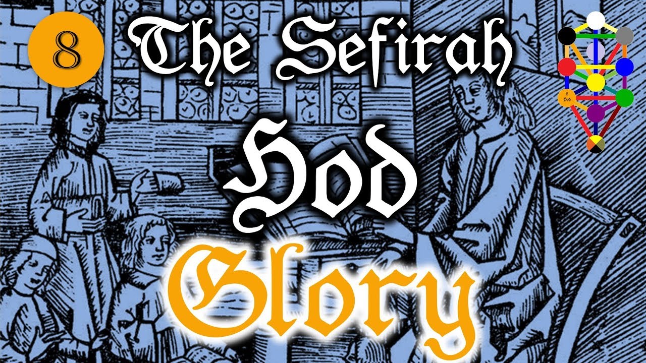 Hod (Glory) - The Eighth Sefirah on the Tree of Life - YouTube
