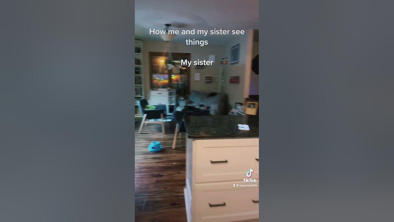 How Me And My Sister See Things π Youtube
