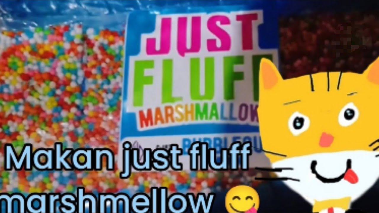 makan just fluff marshmellow 😋 - YouTube