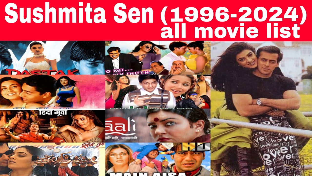 Sushmita Sen (1996-2024) All movie list sushmita sen ki sabhi hit or ...