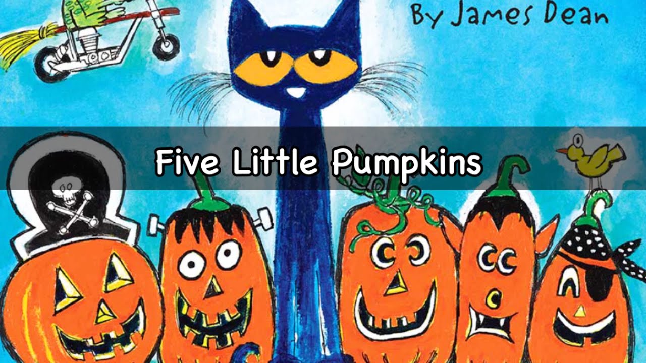 🎃 PETE THE CAT : FIVE LITLE PUMPKINS | By James Dean | Children's ...