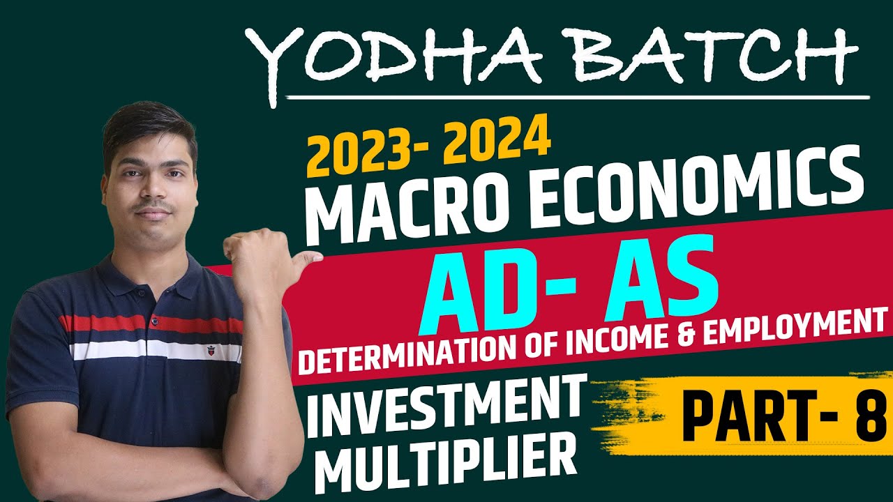 Investment Multiplier | Its Working with numerical example | AD- AS ...