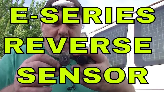 E-SERIES back up sensor install - YouTube