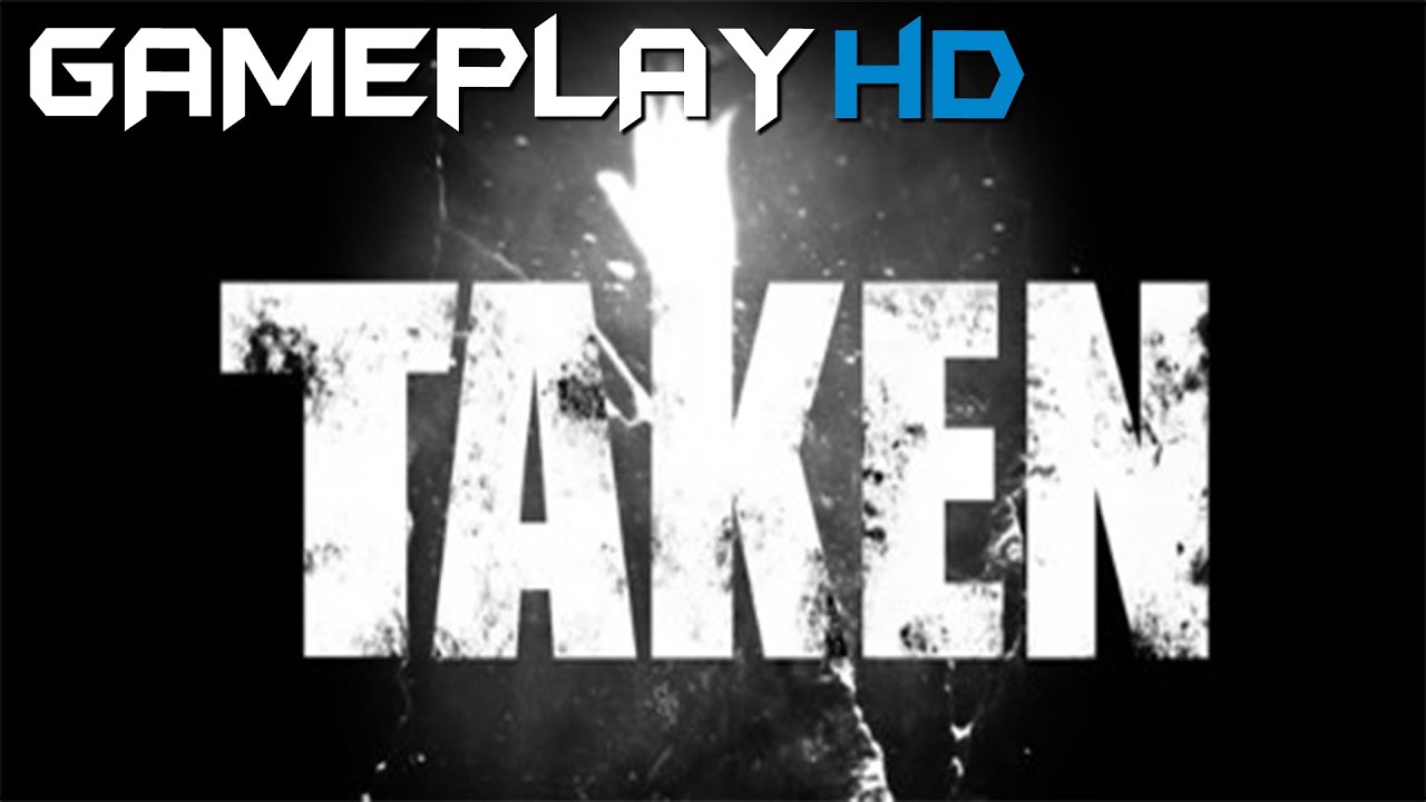 TAKEN Gameplay (PC HD) [1080p] - YouTube