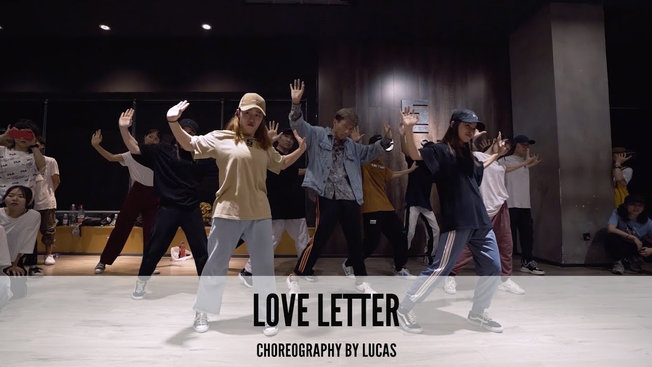 Love Letter - Choreography by Lucas - YouTube