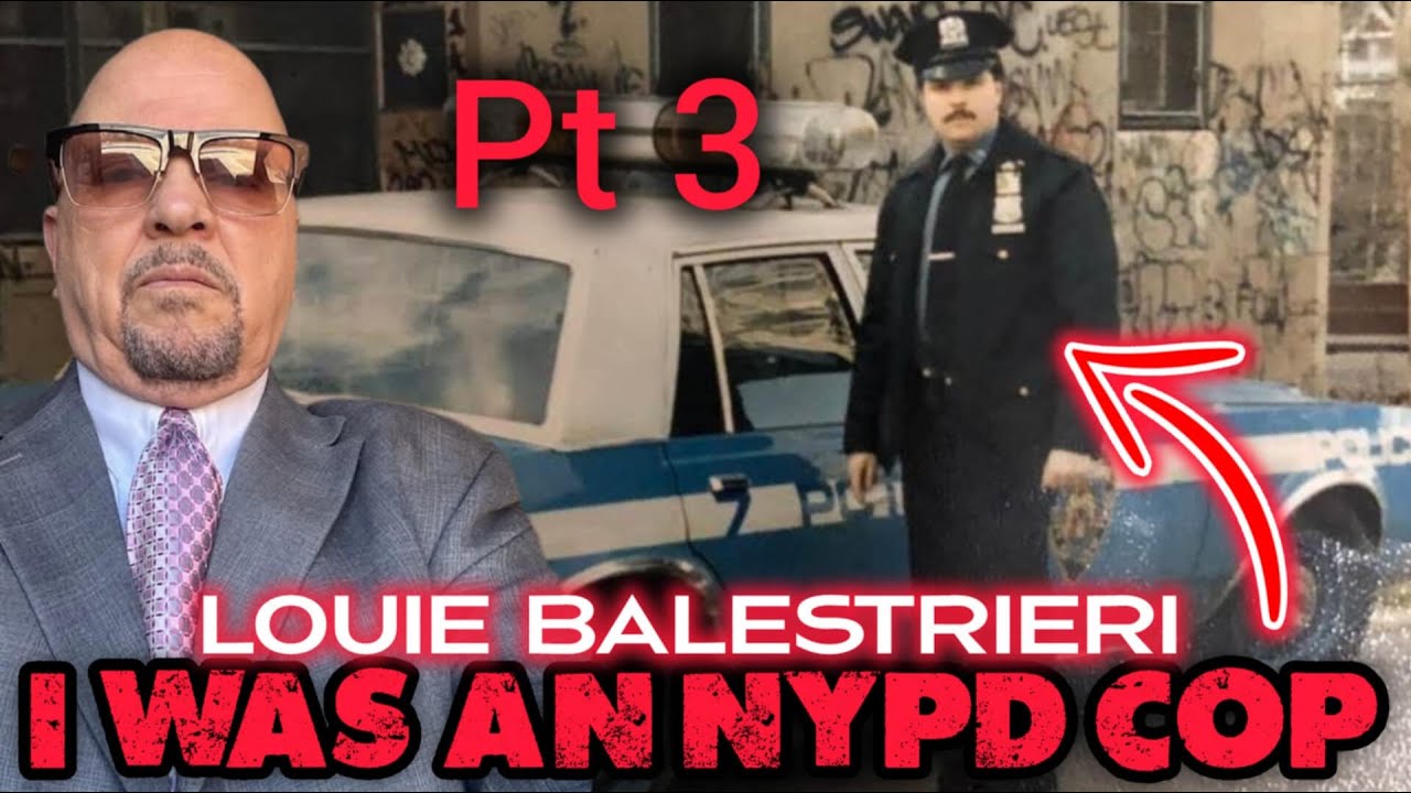 Pt 3 I Was An NYPD Cop in 1980's Lou Balestrieri - YouTube