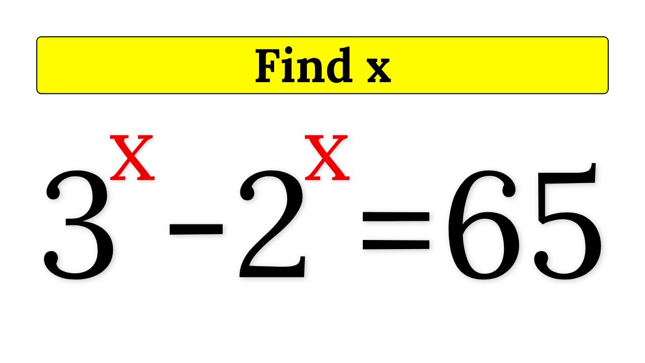 France Nice Algebra Exponential Problem If 3 x 2 x 65 Find X