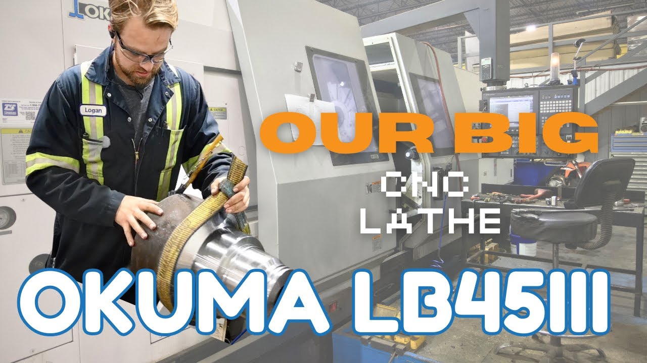 Machining on the Okuma LB45iii | Precision CNC Lathe Work with Logan # ...