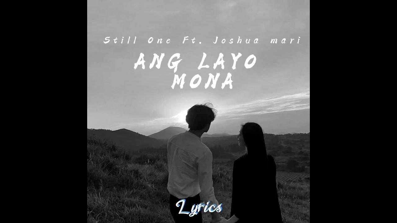 Still One ft. Joshua Mari - ANG LAYO MUNA - YouTube