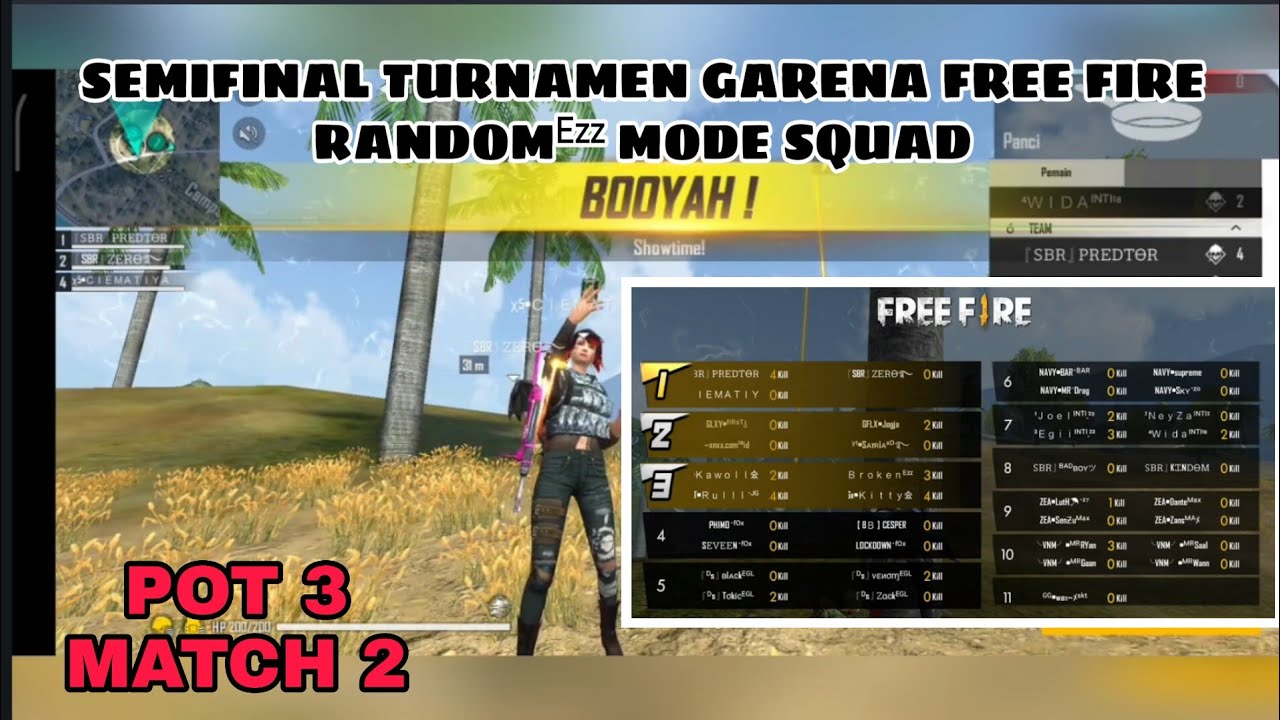 SEMIFINAL TURNAMEN GARENA FREE FIRE RANDOMᴱᶻᶻ MODE SQUAD pot 3 match 2 ...