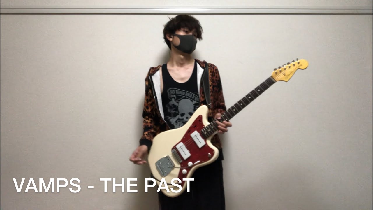 VAMPS - THE PAST(Guitar Cover) - YouTube