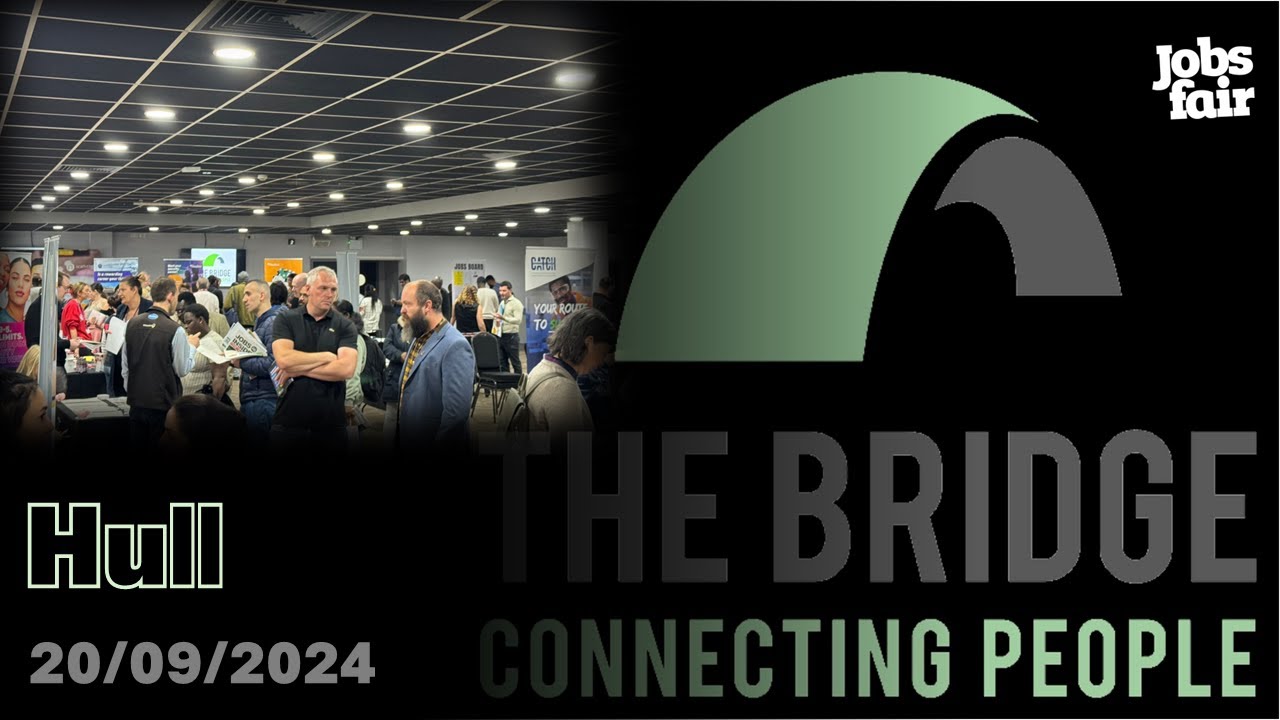 Hull Jobs Fair by The Bridge - 20/09/2024 - YouTube