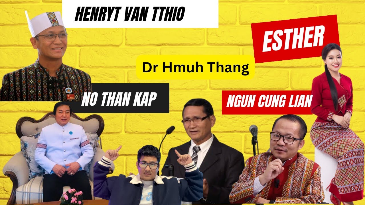 Esther le No Than Kap , Dr Hmuh Thang, Henry Van Thio - YouTube