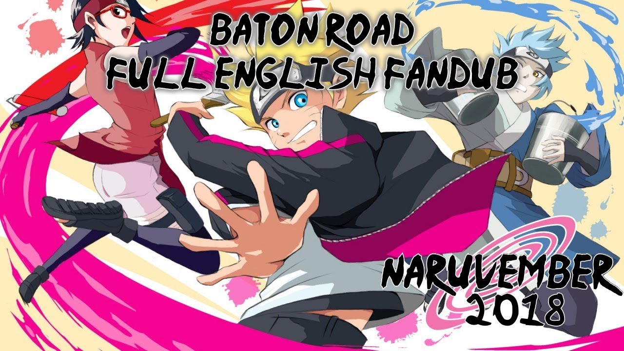 【Naruvember 2018】 Baton Road (Boruto: Naruto Next Generation) Full ...