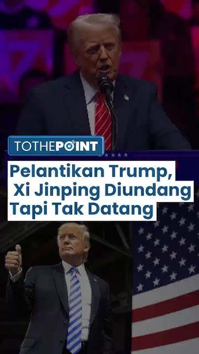 Pelantikan Donald Trump Untuk Pertama Kalinya Pemimpin Dunia Diundang, Xi Jinping Gak Datang ...