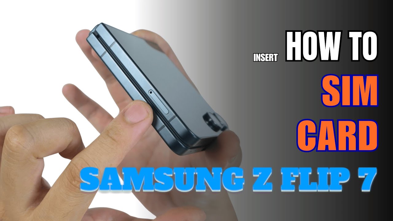 How to Install a SIM Card to Samsung Galaxy Z Flip 7 - YouTube