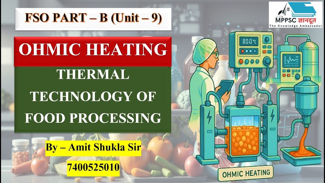 L - 2 | Ohmic Heating | THERMAL TECHNOLOGY OF FOOD PROCESSING | FSO ...