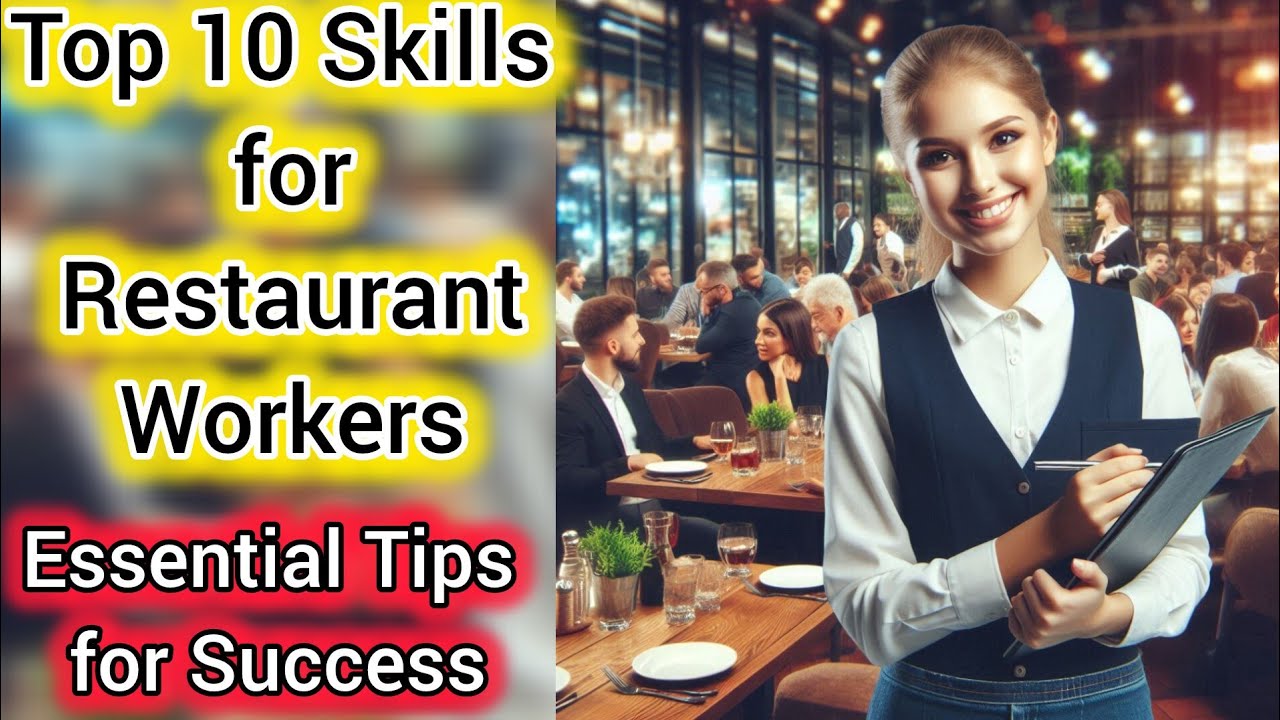 Essential Skills for Restaurant Workers | Hospitality Tips - YouTube