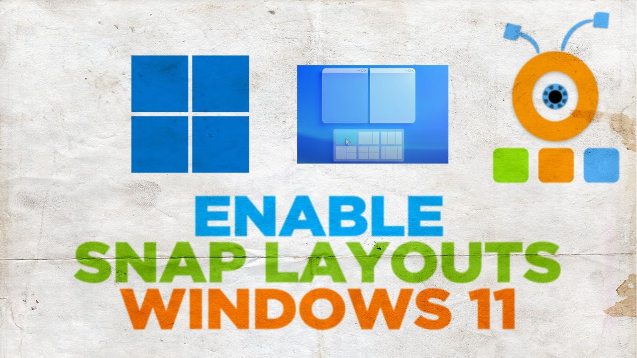 How to enable Snap layouts in Windows 11 - YouTube