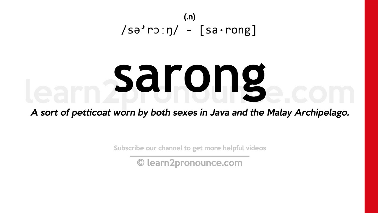 Pronunciation of Sarong | Definition of Sarong - YouTube