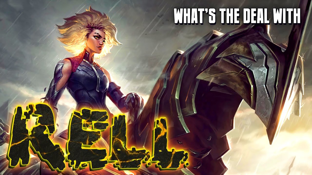 What's the deal with Rell? || character review (League of Legends ...