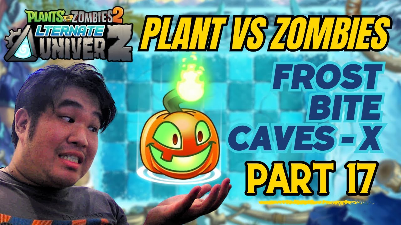 PVZ 2 ALTERNATE UNIVERZ - FROSTBITE CAVES X - 1 JAM 1 LEVEL ‼️ PART 17 ...