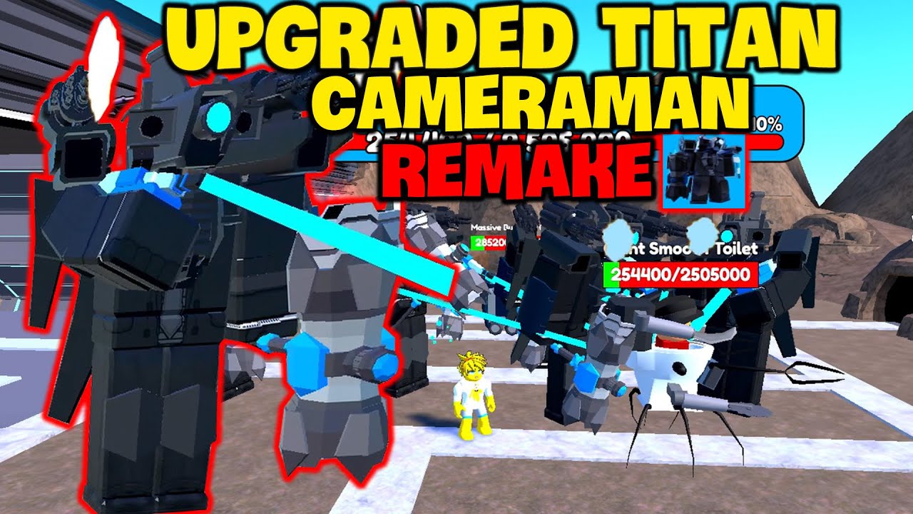 Toilet Tower Defense | UPGRADED TITAN CAMERAMAN Remake Mạnh Hơn Cả ...