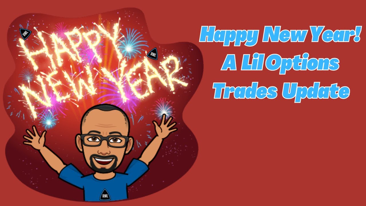 Happy New Year! A Quick Options Update - YouTube
