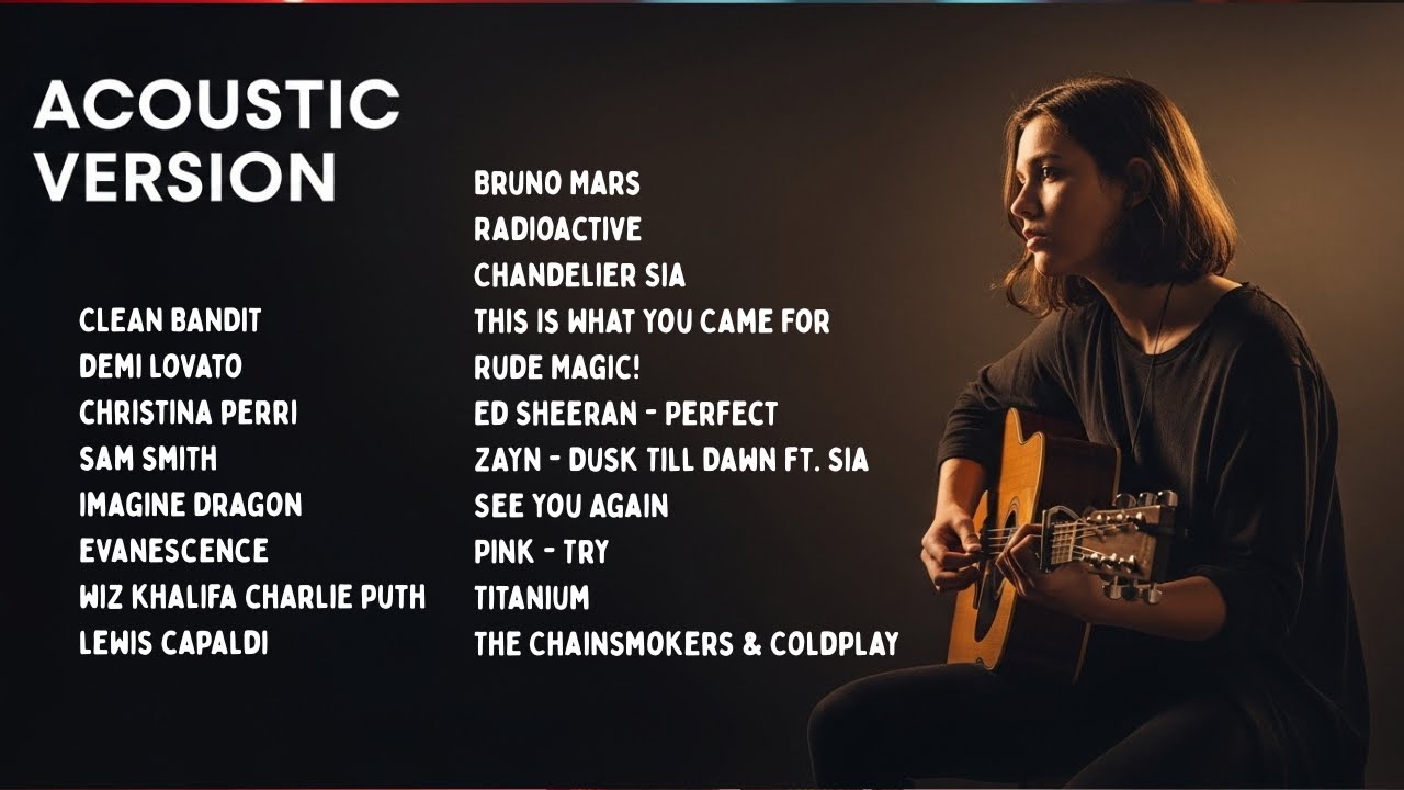 Best Acoustic Cover Songs Playlist | Rihanna, Ed Sheeran, Coldplay ...