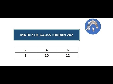 MATRIZ GAUS JORDAN 2X2 PASO POR PASO - YouTube