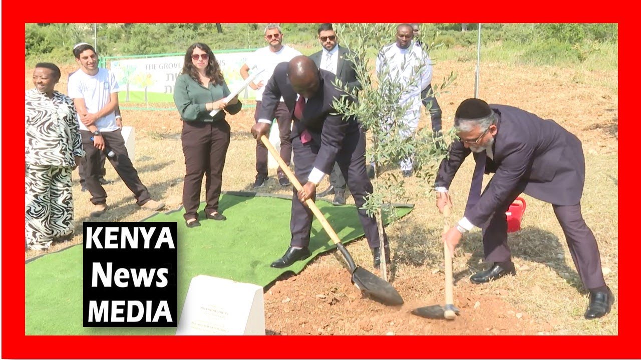 President William Ruto plants a tree at Grove of Nations in Jerusalem ...