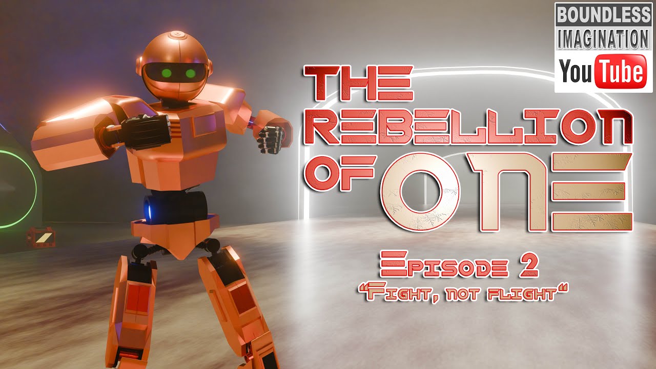 The Rebellion of ONE - Episode 2 Fight, not flight - YouTube